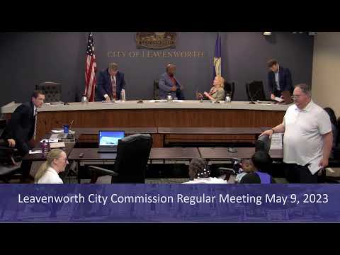 LIVESTREAM - Leavenworth City Commission Meeting May 9, 2023
