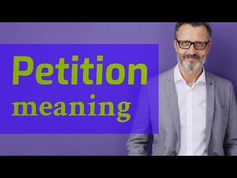 Petition | Meaning of petition