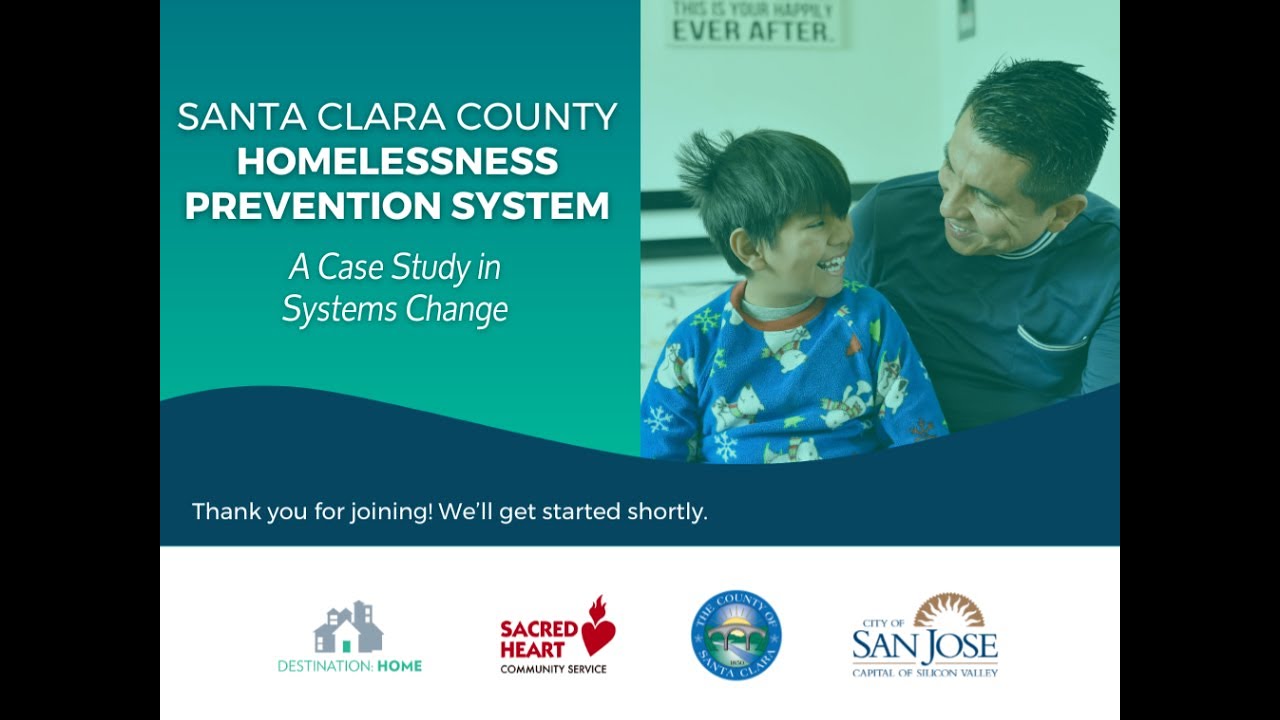 Santa Clara County Homelessness Prevention System: A Case Study in Systems Change