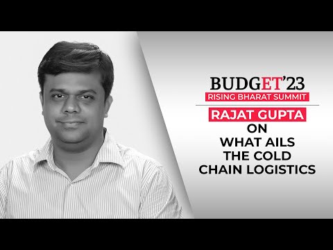 What ails the Cold Chain logistics & how Budget'23 can help fix it
