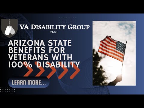 Arizona Benefits for 100% Disabled Veterans