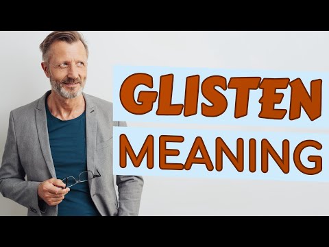 Glisten | Meaning of glisten 📖 📖 📖 📖
