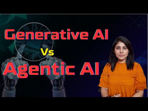 Generative AI Vs Agentic AI