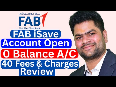 FAB iSave Zero Balance Account Open Online UAE Eligibility Criteria, Documents, Fees and Charges