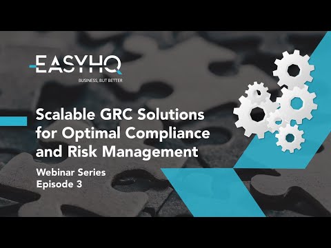 Webinar Series - Episode 3 Scalable GRC Solutions for Optimal Compliance & Risk Management.