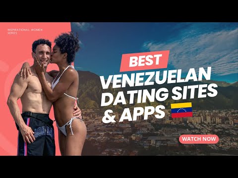 Best Venezuelan Dating Sites & Apps: Connect with Your Ideal Match
