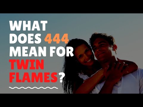 What Does 444 Mean for Twin Flames?