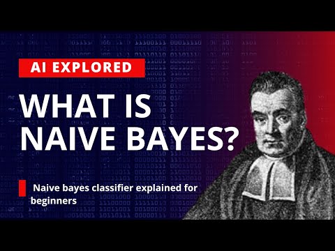 Naive bayes classifier explained for beginners