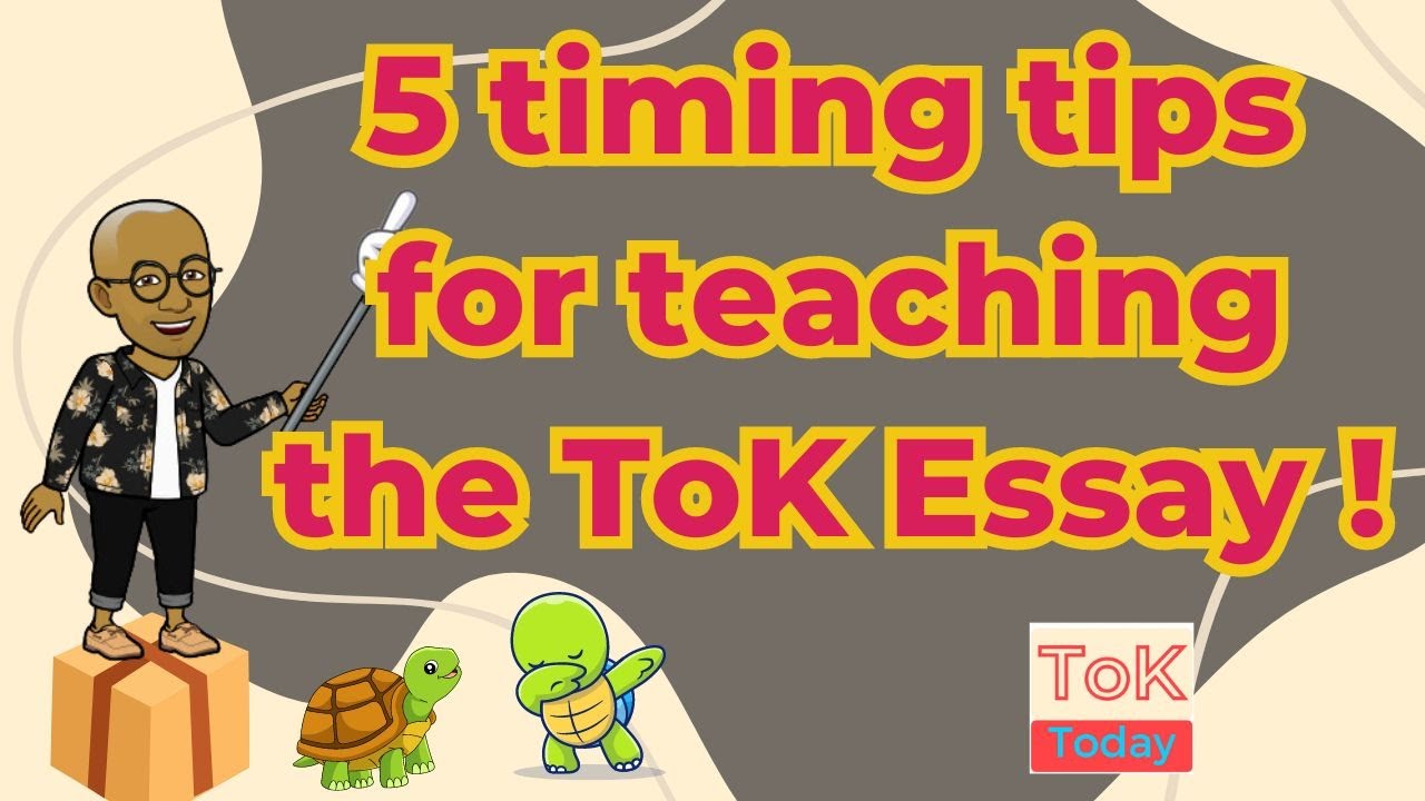 5 timing tips for teaching the ToK Essay