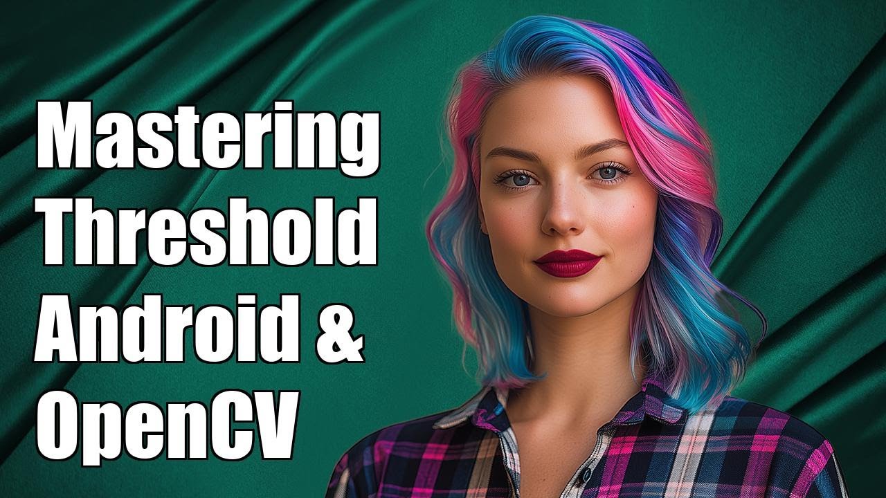 Mastering Thresholding in Android with OpenCV: A Step-by-Step Guide