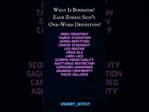 What Is Boredom? Each Zodiac Sign's One-Word Definition!