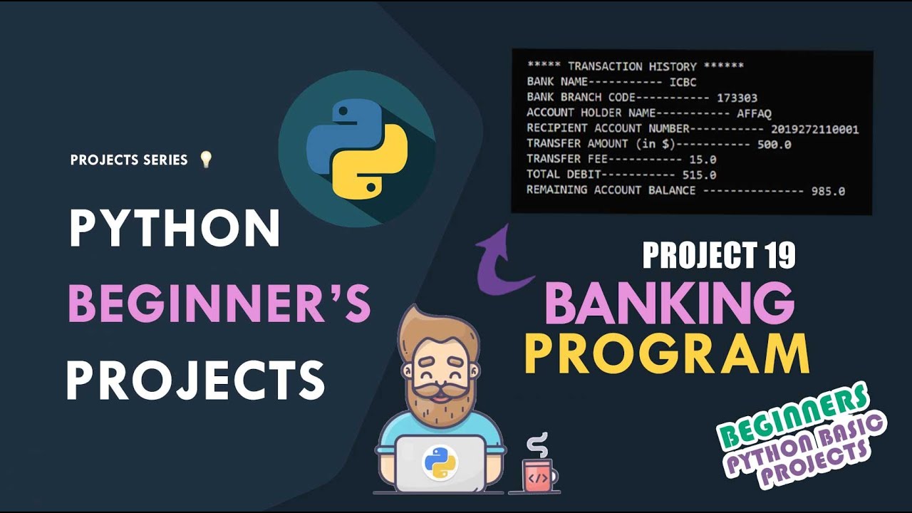 Beginners Python Programming | Banking Application - Transactions Program | Project 19