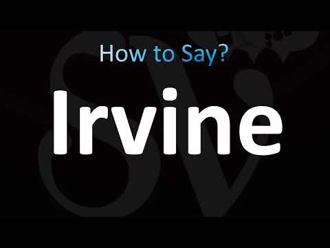 How to Pronounce Irvine (CORRECTLY!)