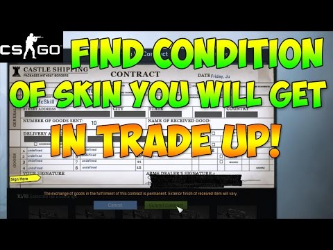 CS GO - How to Find The Condition of The Skin You Will Receive in a Trade Up