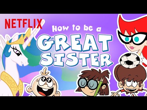 How To Be A Great Sister | National Sisters Day | Netflix After School