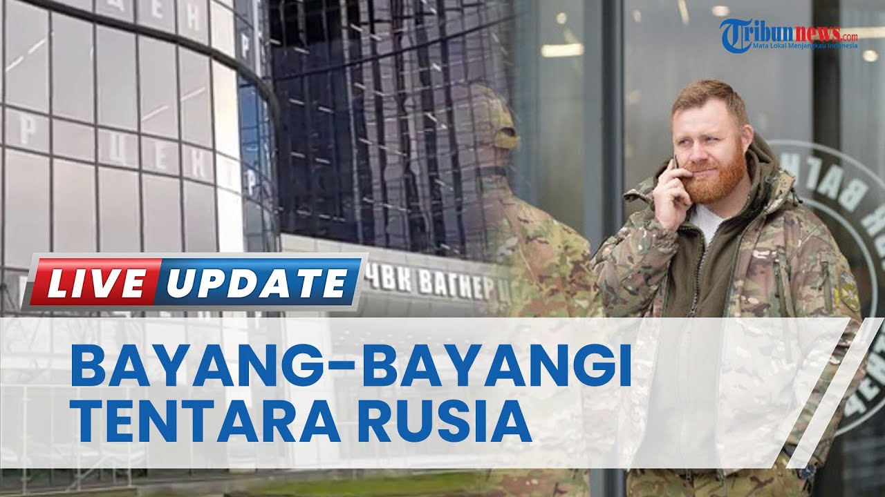 Grup Wagner Makin Berkuasa, Punya Kantor di St Petersburg hingga Bayang-bayangi Tentara Rusia ...
