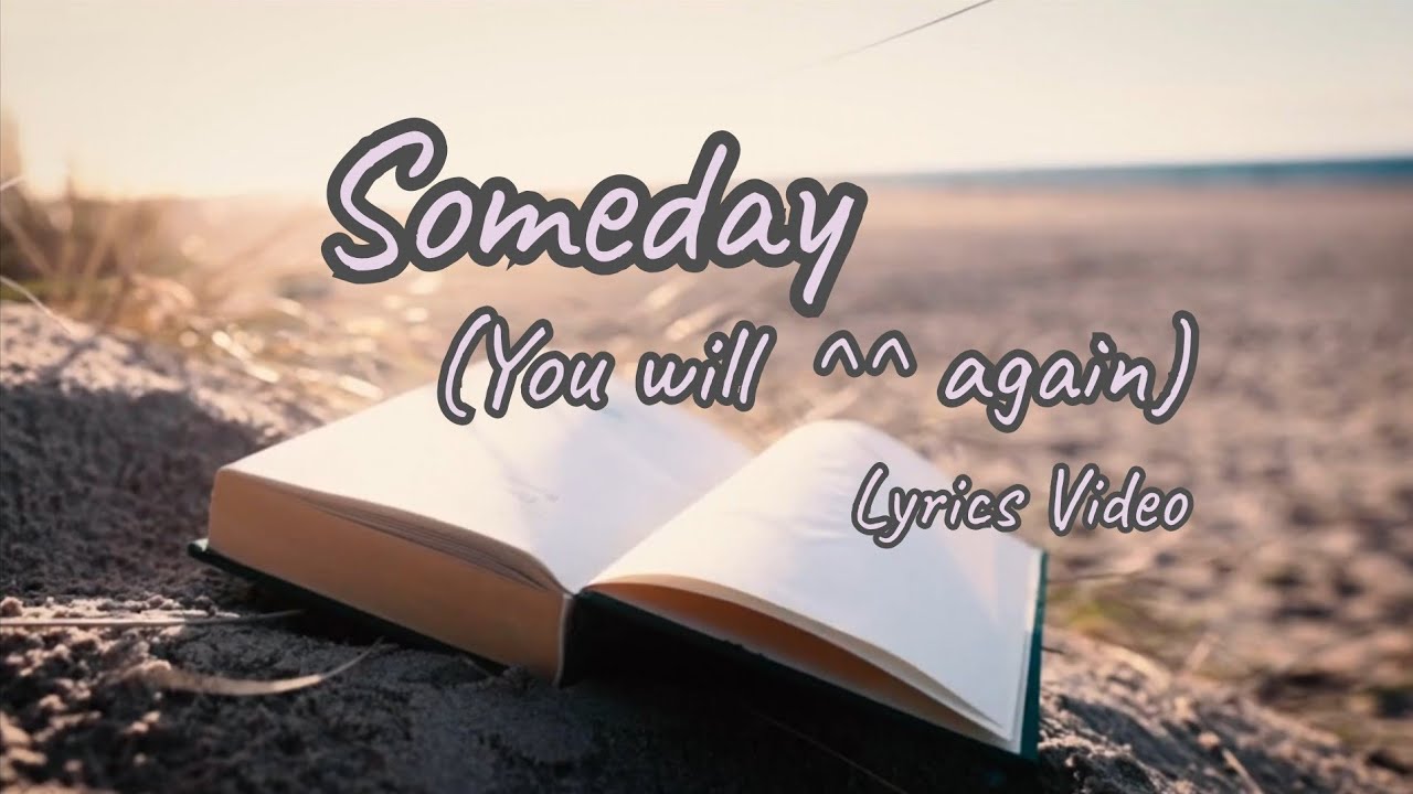 Someday You Will Smile Again | Lyric Visual | #goodvibes #selflove