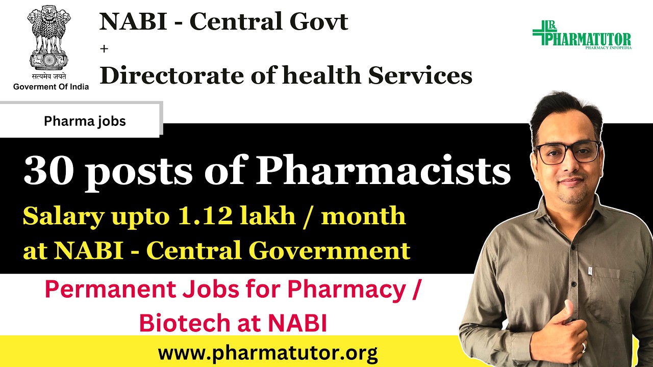 Permanent BPharm Jobs at NABI - Central Govt | Sal 1.12 lakh / Month & Pharmacists (30 posts) at DHS