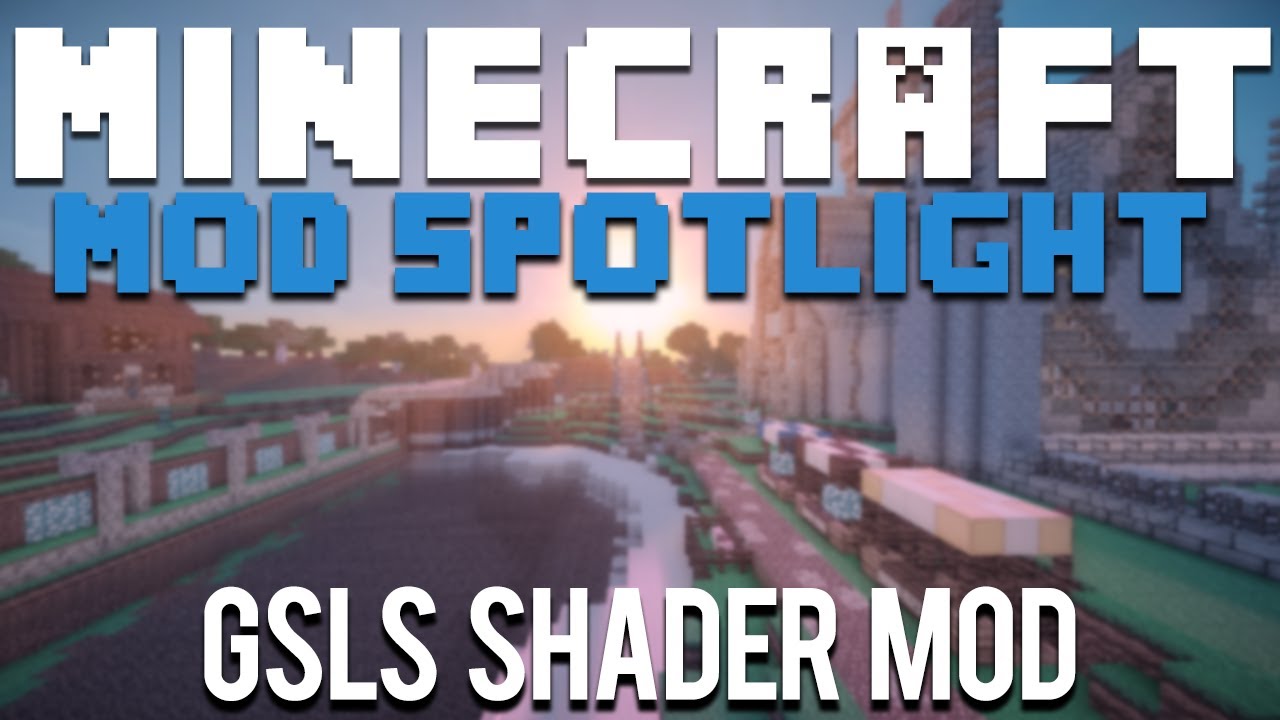 Minecraft Mod Spotlight - GLSL Shader Mod