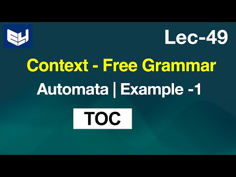 Context Free Grammar in automata | CFG | Example-1 | TOC | Lec-49 | Bhanu Priya
