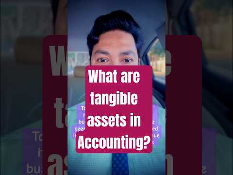 Understanding Tangible Assets in Accounting: Quick Guide #accountingtutorials #accountingcelebrity
