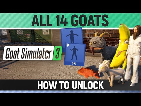 Goat Simulator 3 - All 14 Goats - How to unlock them