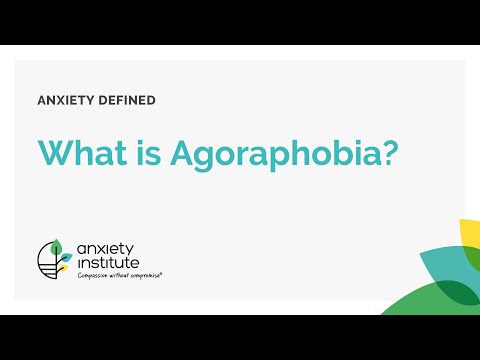 What is Agoraphobia and how is it treated?