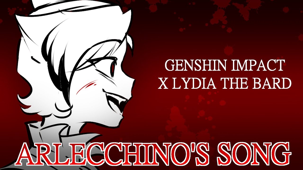 ARLECCHINO SONG - 'Melodic Massacre' by Lydia the Bard and @bentomalin | Genshin Impact song