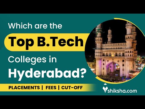Top 5 BTech Colleges in Hyderabad | Placements, Fees, Rankings