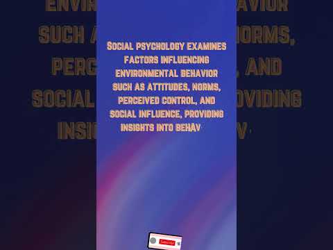 SOCIAL PSYCHOLOGY AND ENVIRONMENTAL BEHAVIOR #psychology #mentalhealth #mindfulness #mindfulness