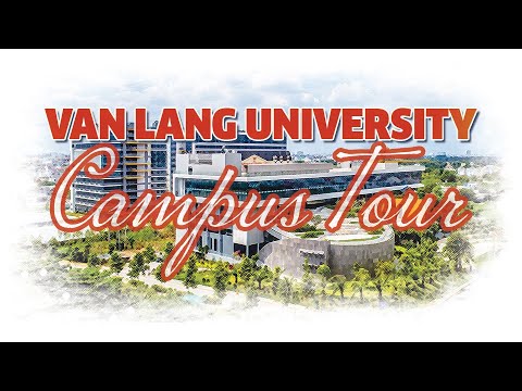[VLU] VAN LANG UNIVERSITY CAMPUS TOUR | 2021