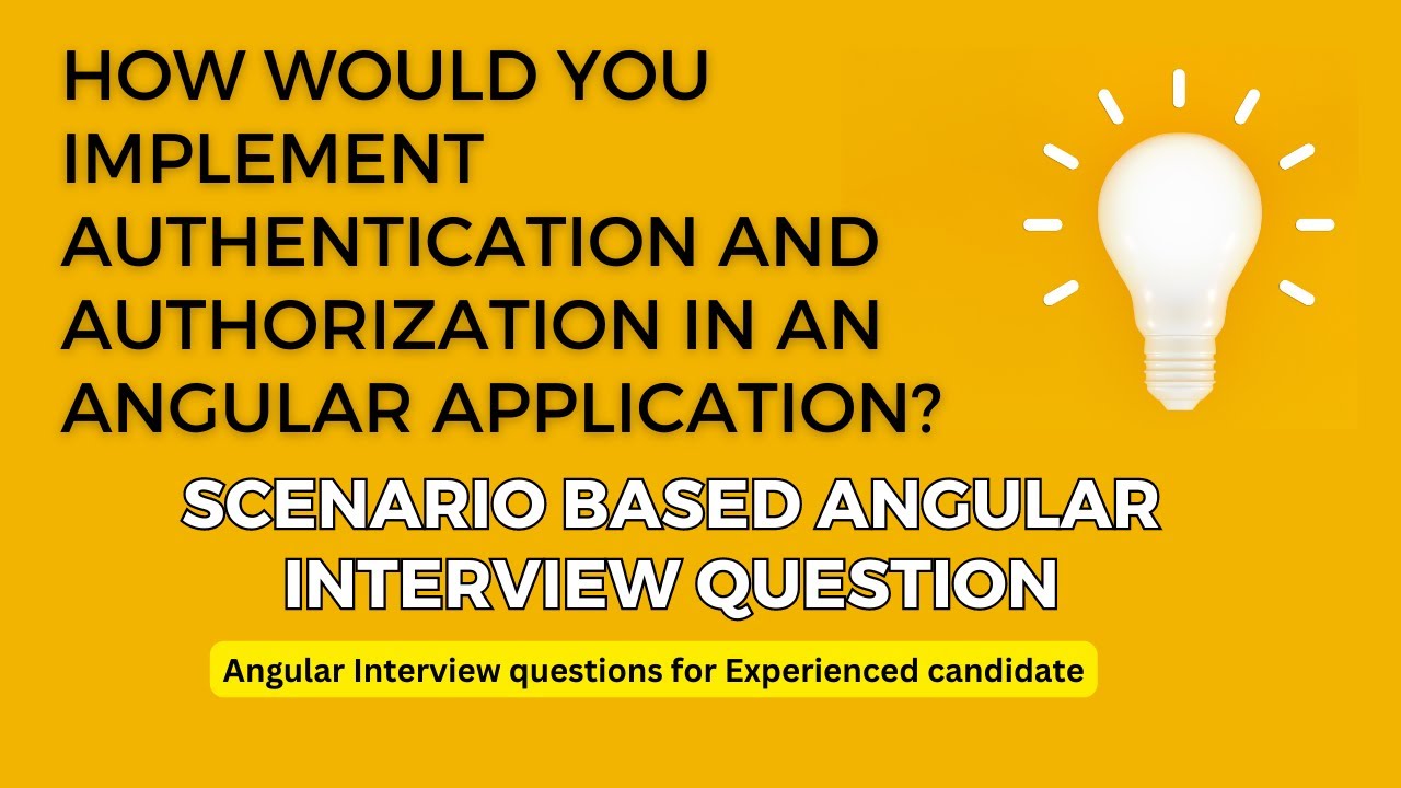 angular authentication and authorization | common angular interview questions for experienced