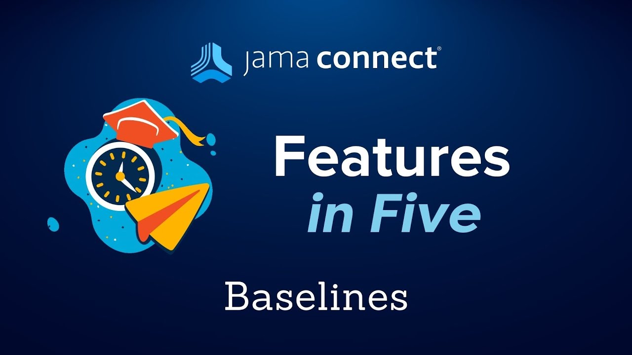 Jama Connect® Features in Five: Baselines