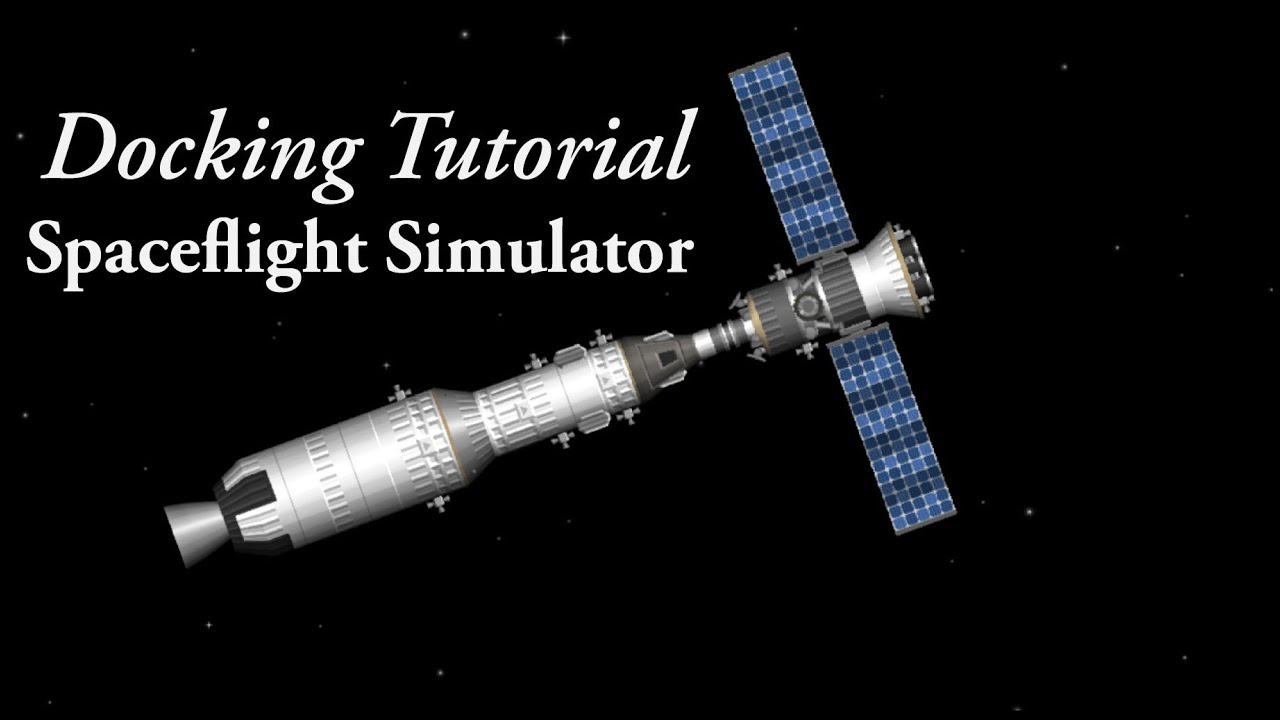 Docking Tutorial in Spaceflight Simulator