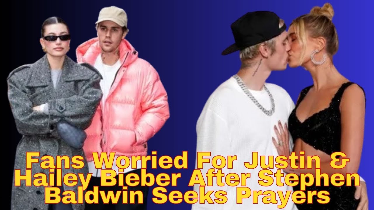 Fans Worried For Justin & Hailey Bieber After Stephen Baldwin Seeks Prayers