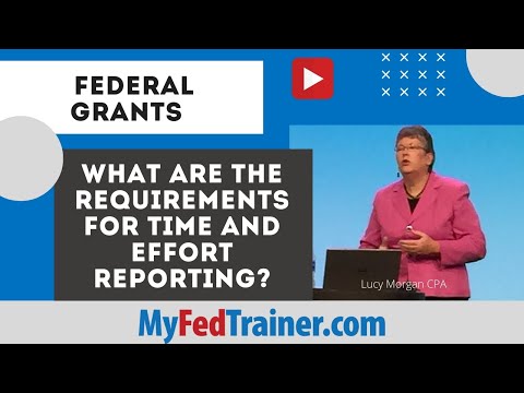 Time and Effort Reporting Federal Grants: Administrative Requirements