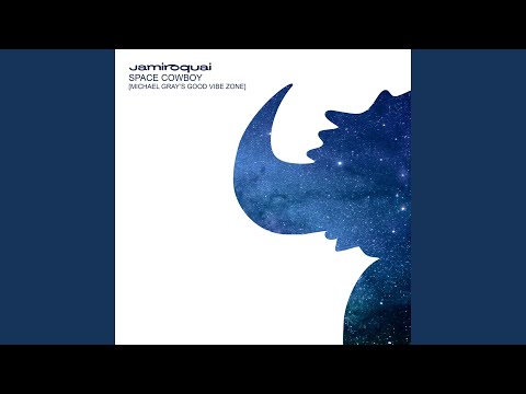 Jamiroquai & Michael Gray - Space Cowboy Text - SongTextes.de