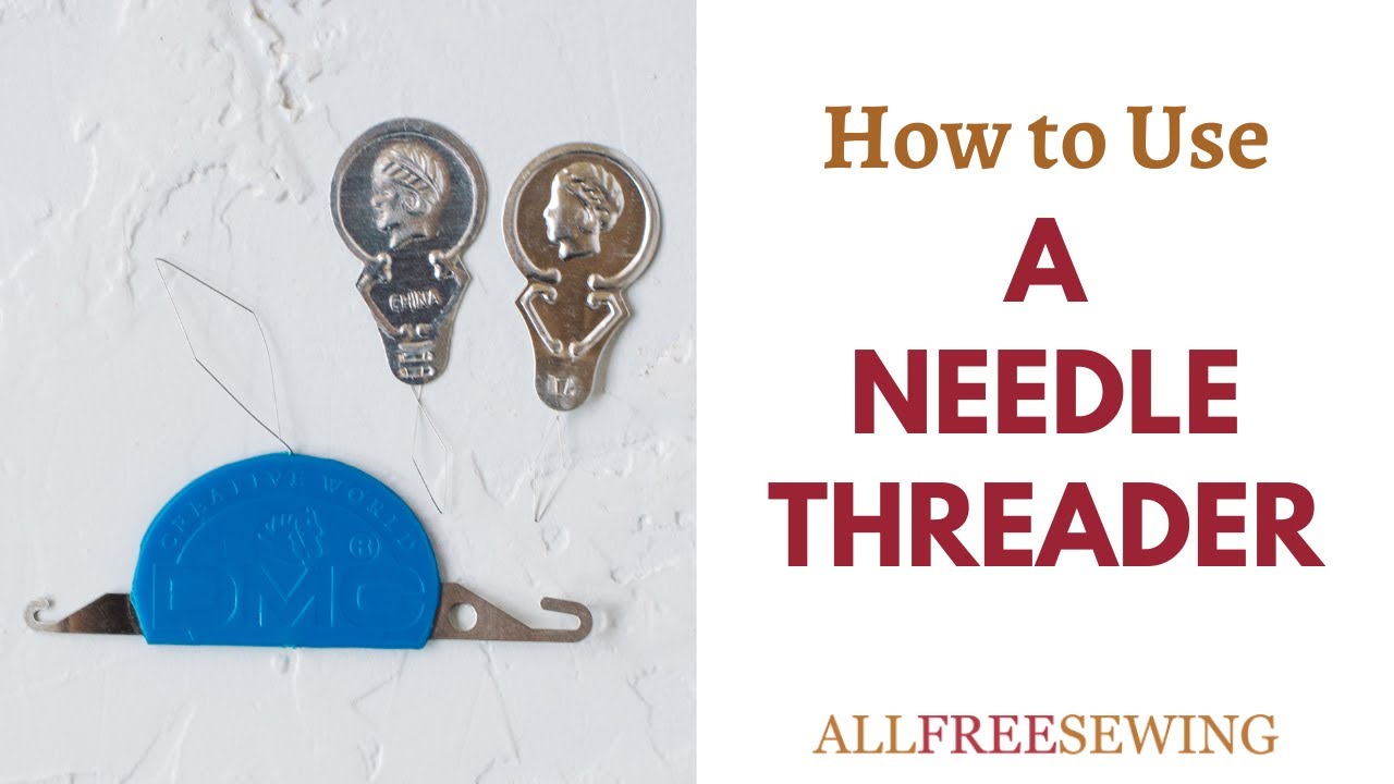 How to Use a Needle Threader