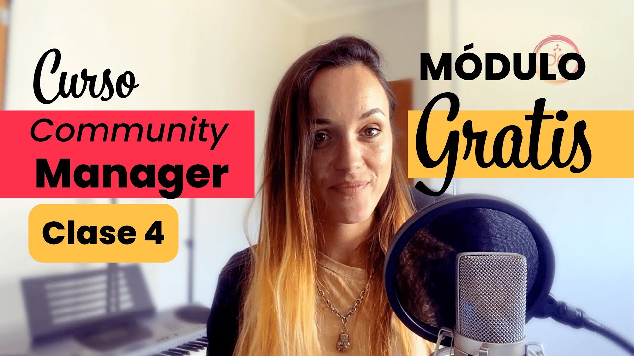 Curso COMMUNITY MANAGER - Crear un negocio próspero - Clase 4/4 (MÓDULO GRATIS)
