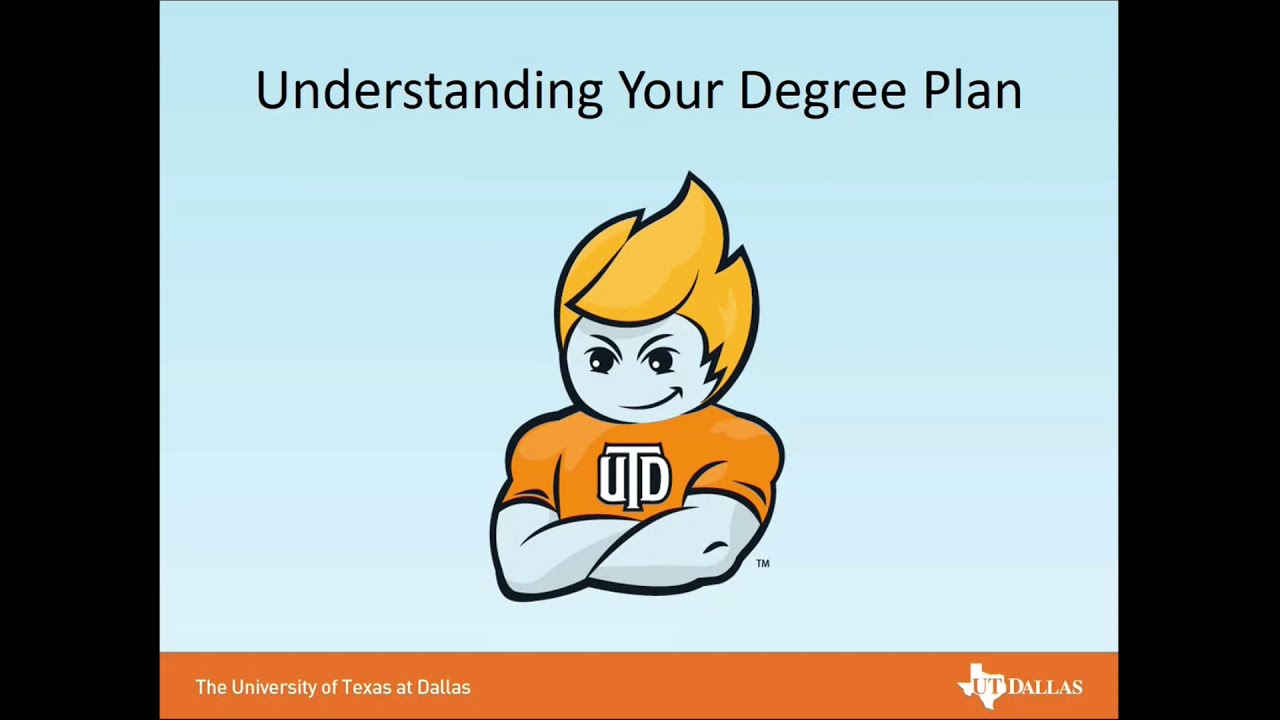 Understanding Your Degree Plan - Undergraduate Students at The Jindal School - UT Dallas
