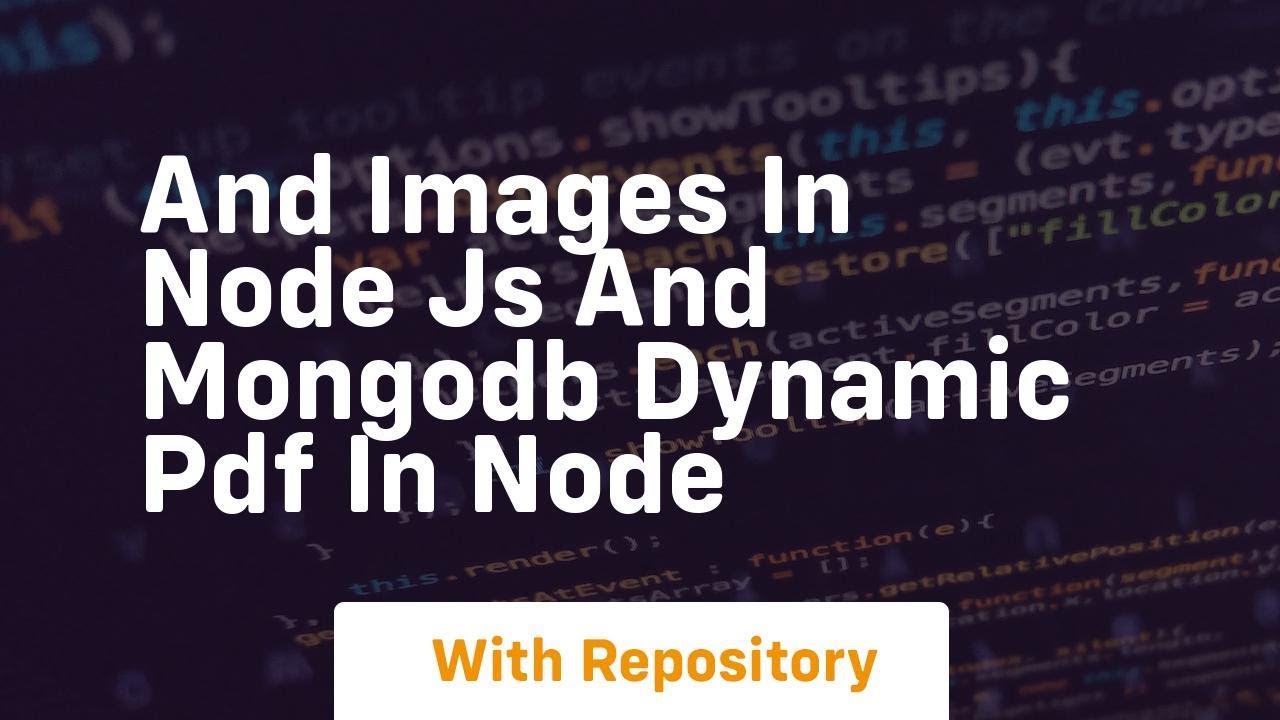and images in node js and mongodb dynamic pdf in node