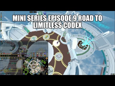 Mini Series Episode 9 Road to Limitless Codex | Runescape 3