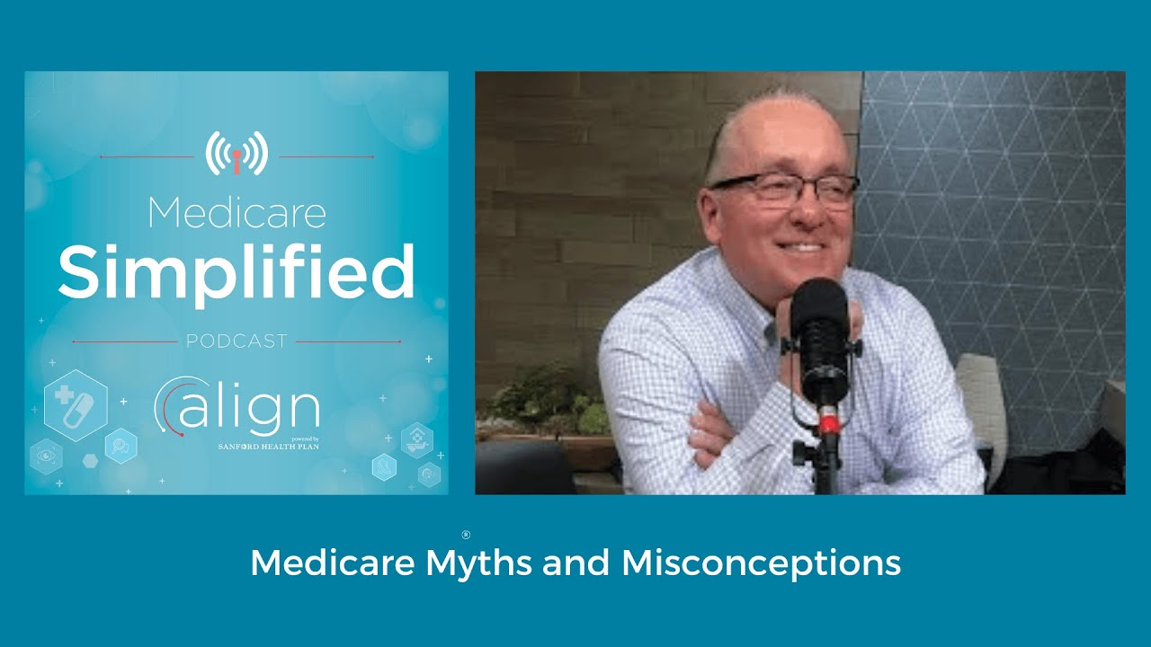 Medicare Myths and Misconceptions - Medicare Simplified | Sanford Health News