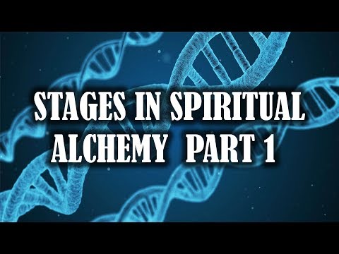 PROCESS OF SPIRITUAL ALCHEMY PART 1