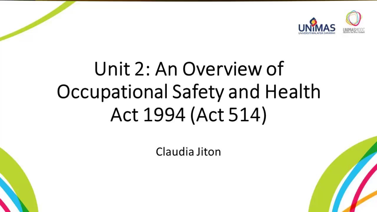 LU2 An Overview of Occupational Safety and Health Act 1994 Act514