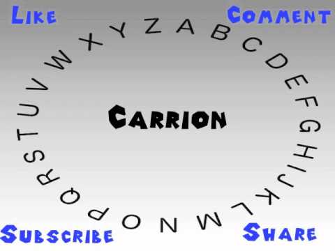 How to Say or Pronounce Carrion