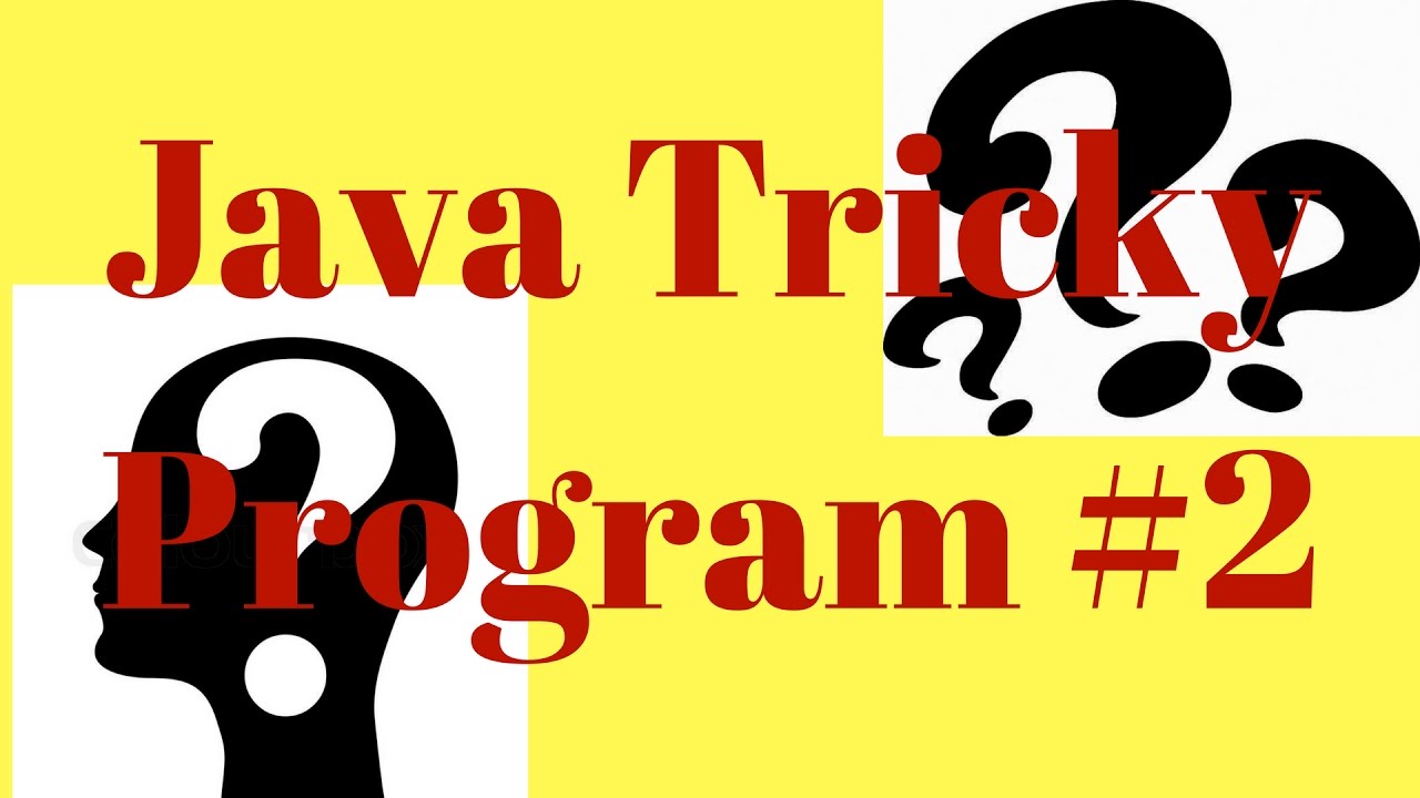 Java tricky program-2