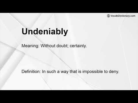 Undeniably Meaning
