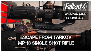 EFT MP-18 Single Shot Rifle at Fallout 4 Nexus - Mods and community