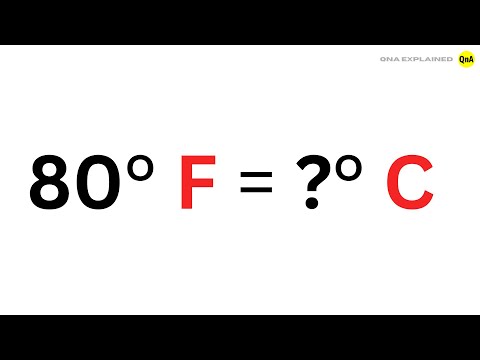 What is 80 degrees Fahrenheit in Celsius ? - QnA Explained
